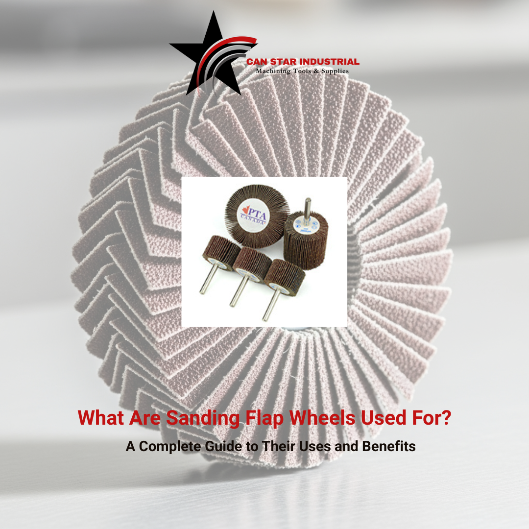 What Are Sanding Flap Wheels Used For? A Complete Guide to Their Uses ...