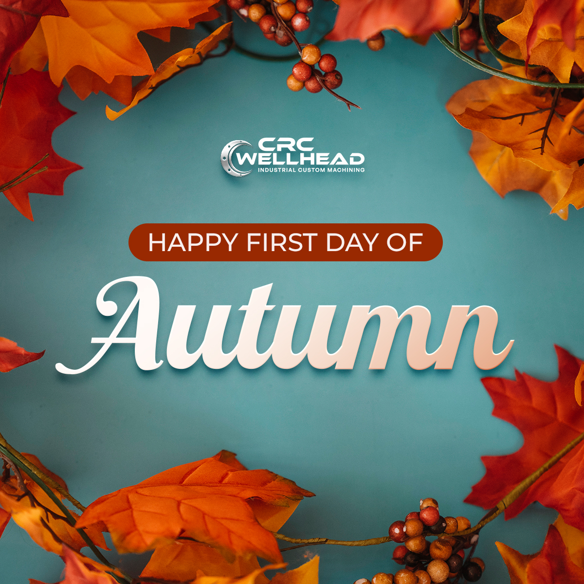 First Day of Autumn – CRC Wellhead
